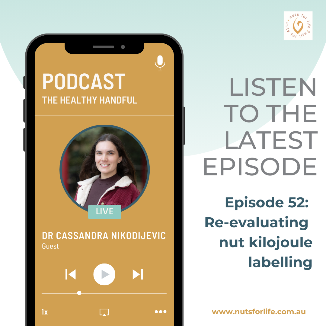 Episode 52 – Re-evaluating nut kilojoule labelling